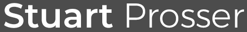 The three pillars on which I have built my career | Stuart Prosser